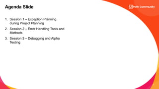 UiPath Tips and Techniques for Error Handling - Session 2 | PDF