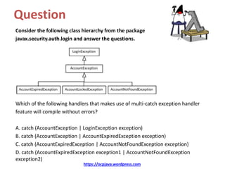 OCJP Samples Questions: Exceptions and assertions | PPT