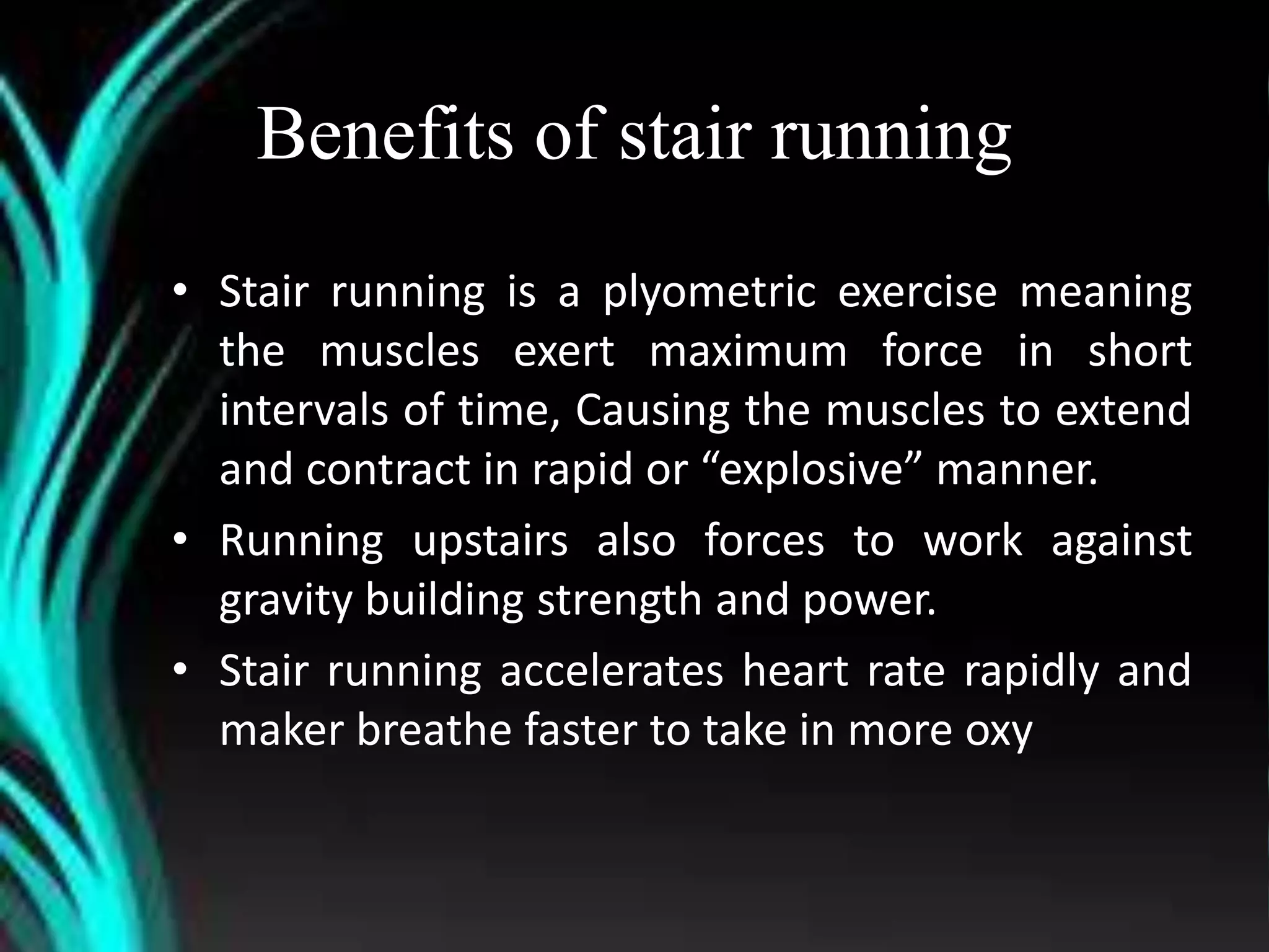 Climbing stairs and hill - exercise | PPTX