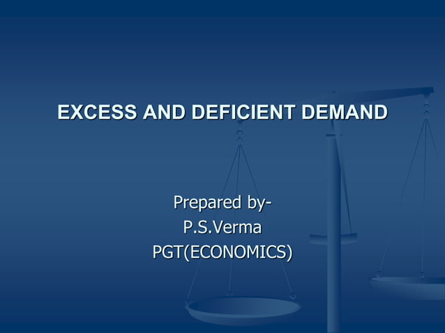 EXCESS AND DEFICIENT DEMAND (1).ppt class 12 | PPT | Personal Taxes ...