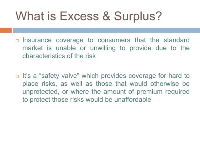 Excess & Surplus | PPT