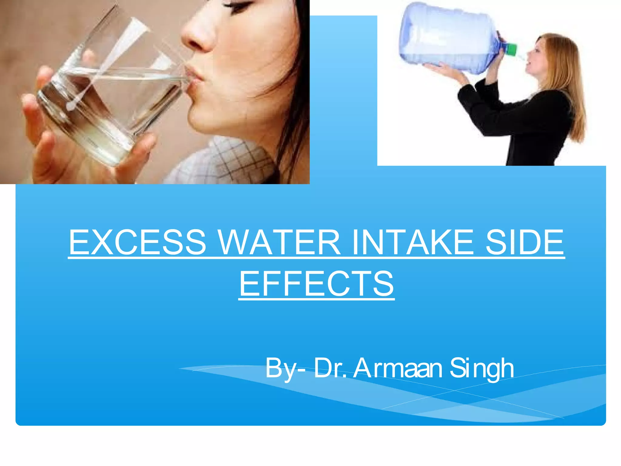 Excess water intake side effects | PPT | Chemistry | Science