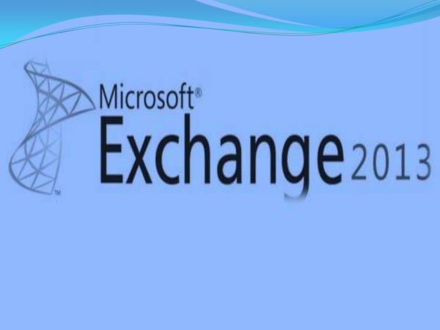 Exchange 2013 | PPTX