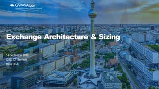 Exchange Architecture & Sizing | PDF