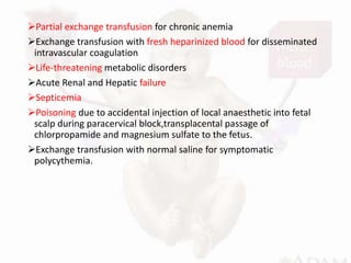 Exchange blood transfusion | PPTX