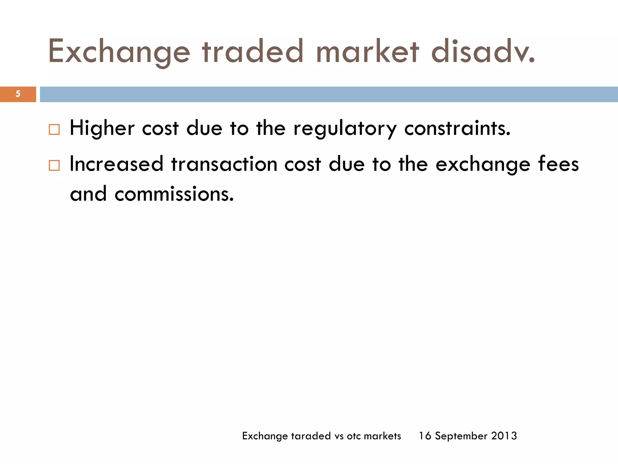 Exchange Traded vs OTC Markets | PPTX