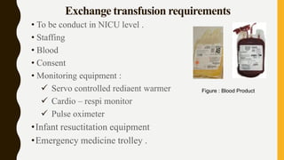 Exchange blood transfusion | PPTX