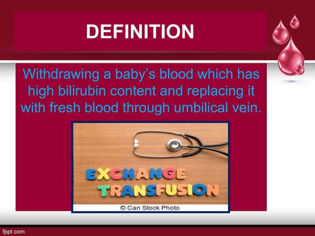 Exchange Transfusion PPT | PPT | Pregnancy | Reproductive Health