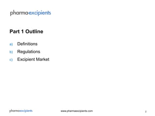 Excipients presentation-part 1-definition and regulation | PDF