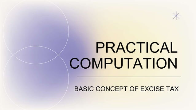 EXCISE-TAX-2024 practical computation basic concept of excise tax.pptx