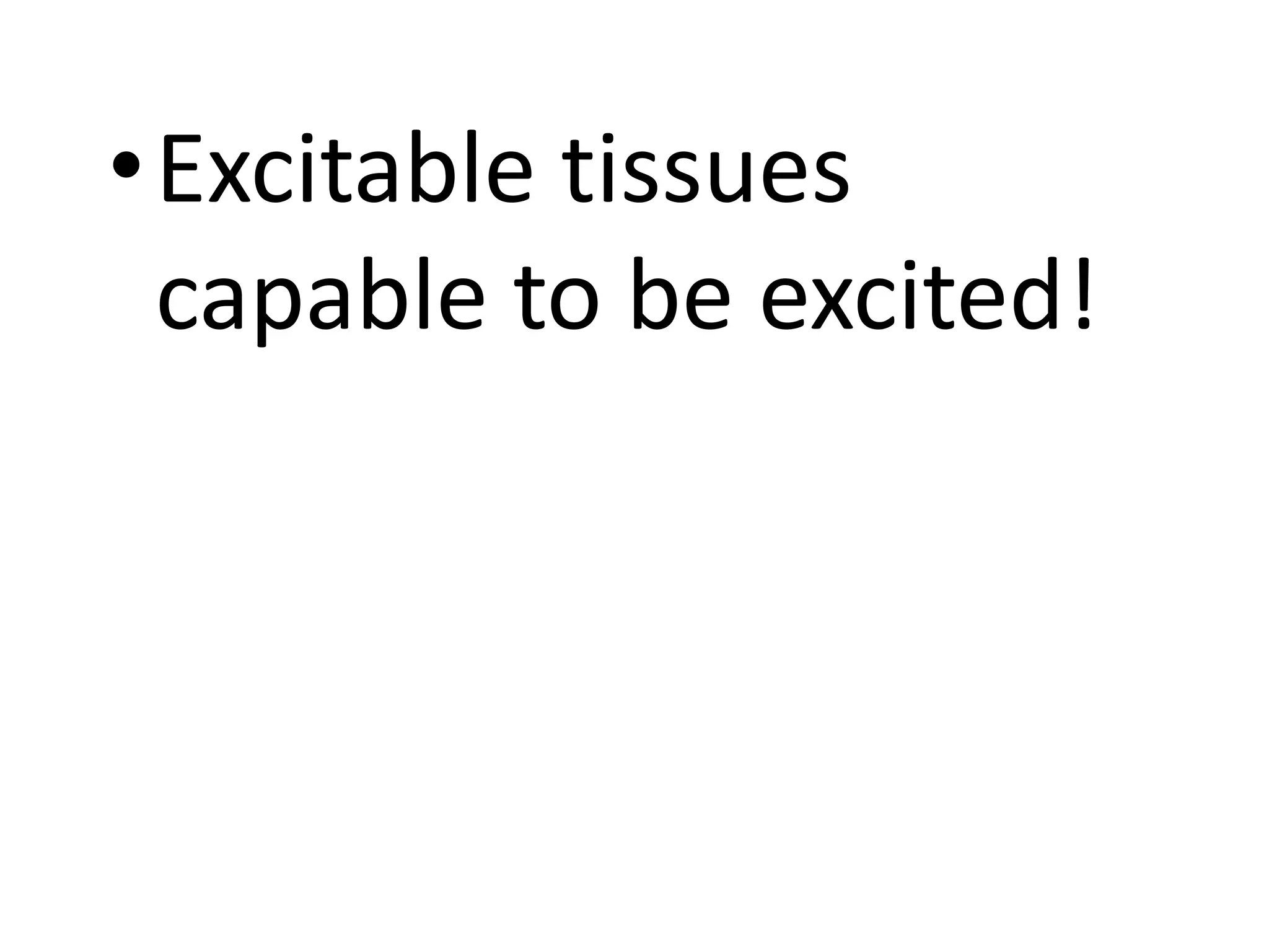Excitable tissue Physiology | PPTX