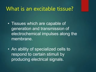 Excitable Tissues, Resting Membrane Potential & Action.pptx