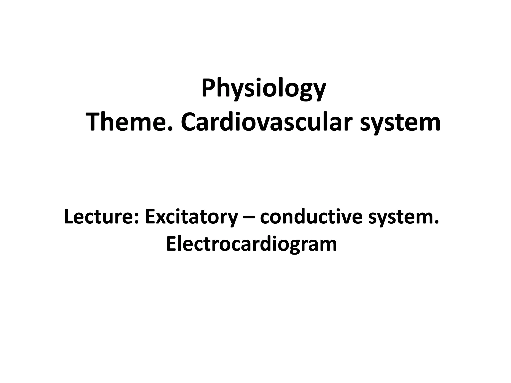 Excitations of heart rhythms and ECG.ppt | Heart and Cardiovascular Diseases | Diseases and ...