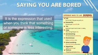 Saying You are Excited, Bored and Calming - Expressions | PPTX