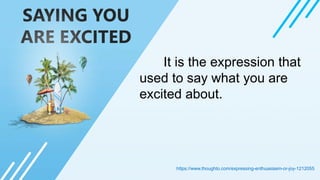 Saying You are Excited, Bored and Calming - Expressions | PPT