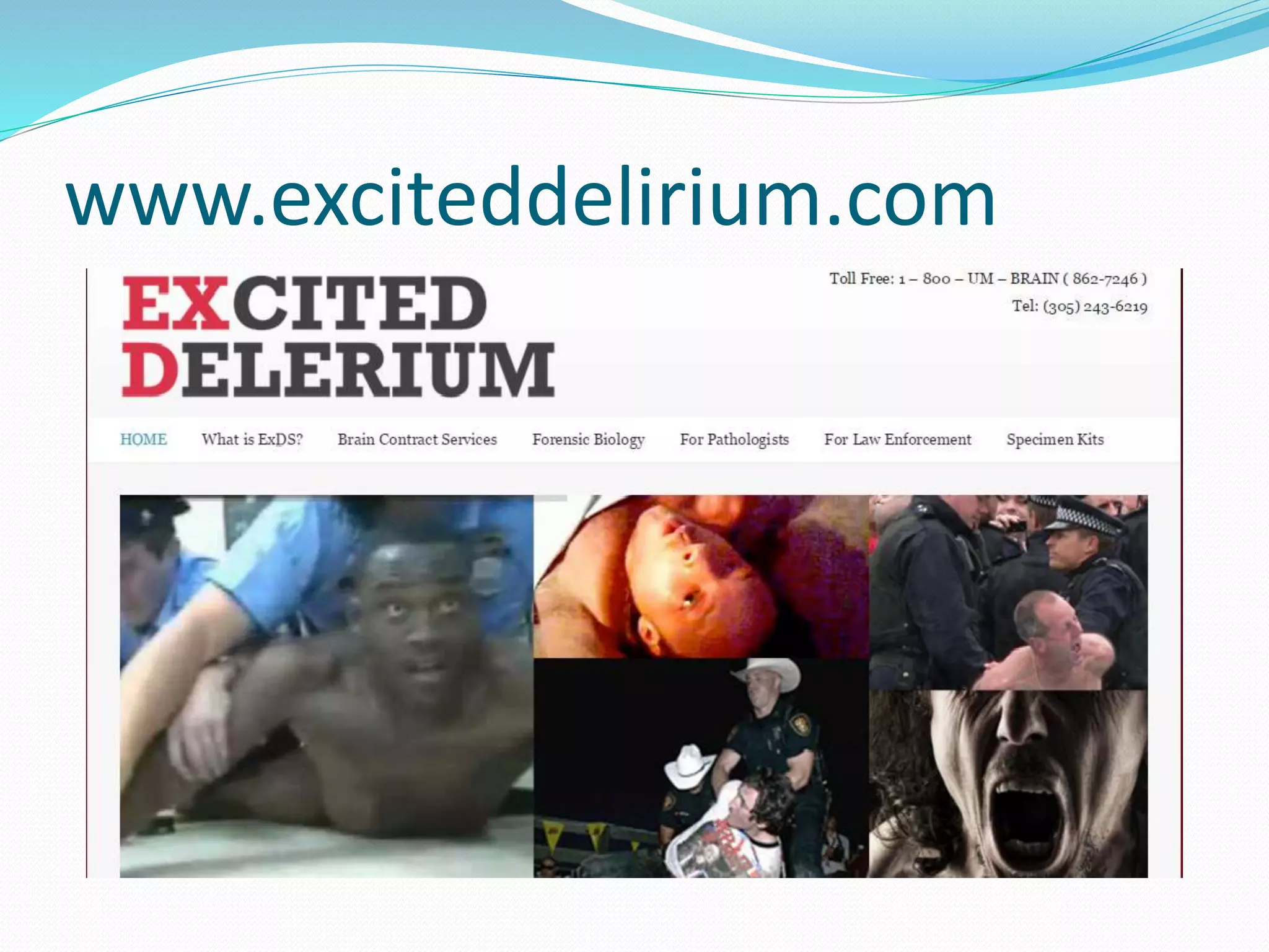 Excited delirium syndrome | PPTX