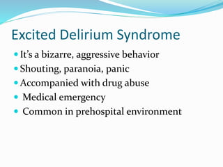 Excited delirium syndrome | PPTX