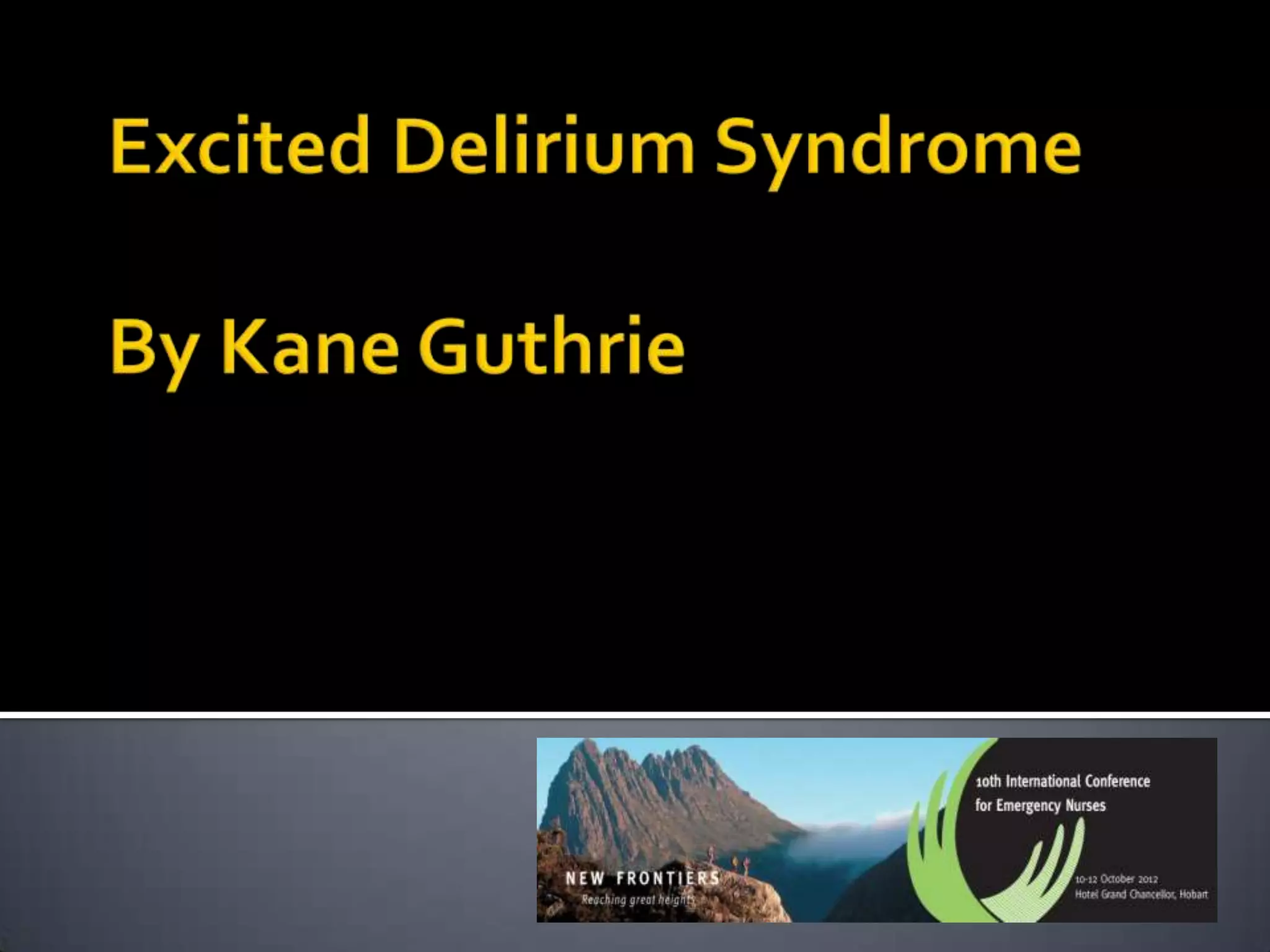 Excited delirium syndrome | PPTX