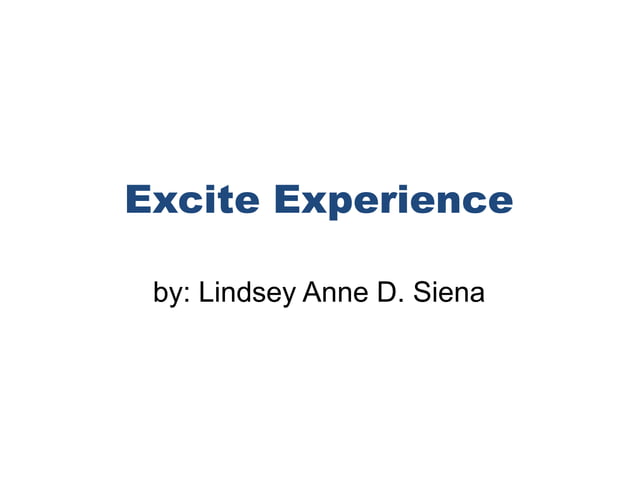 Excite Experience | PPTX