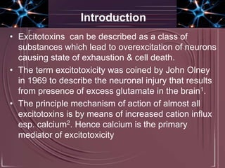Excitotoxins their role in neurodegeneration | PPTX