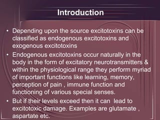 Excitotoxins their role in neurodegeneration | PPTX