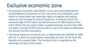 Exclusive economic zone and legal provisions | PPTX