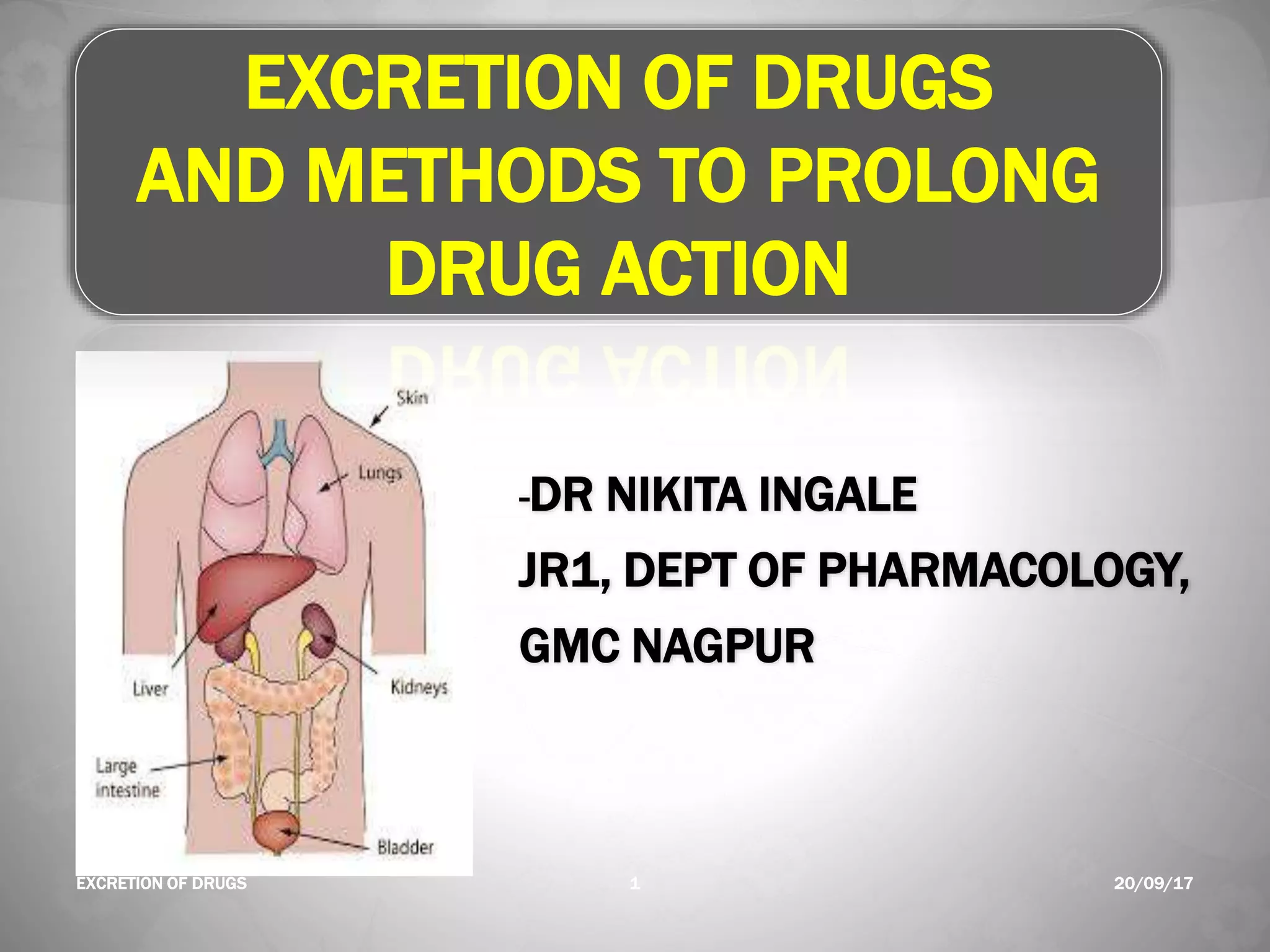 Excretion of drugs | PPTX