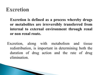 Pharmacokinetics: Excretion of drugs | PPT