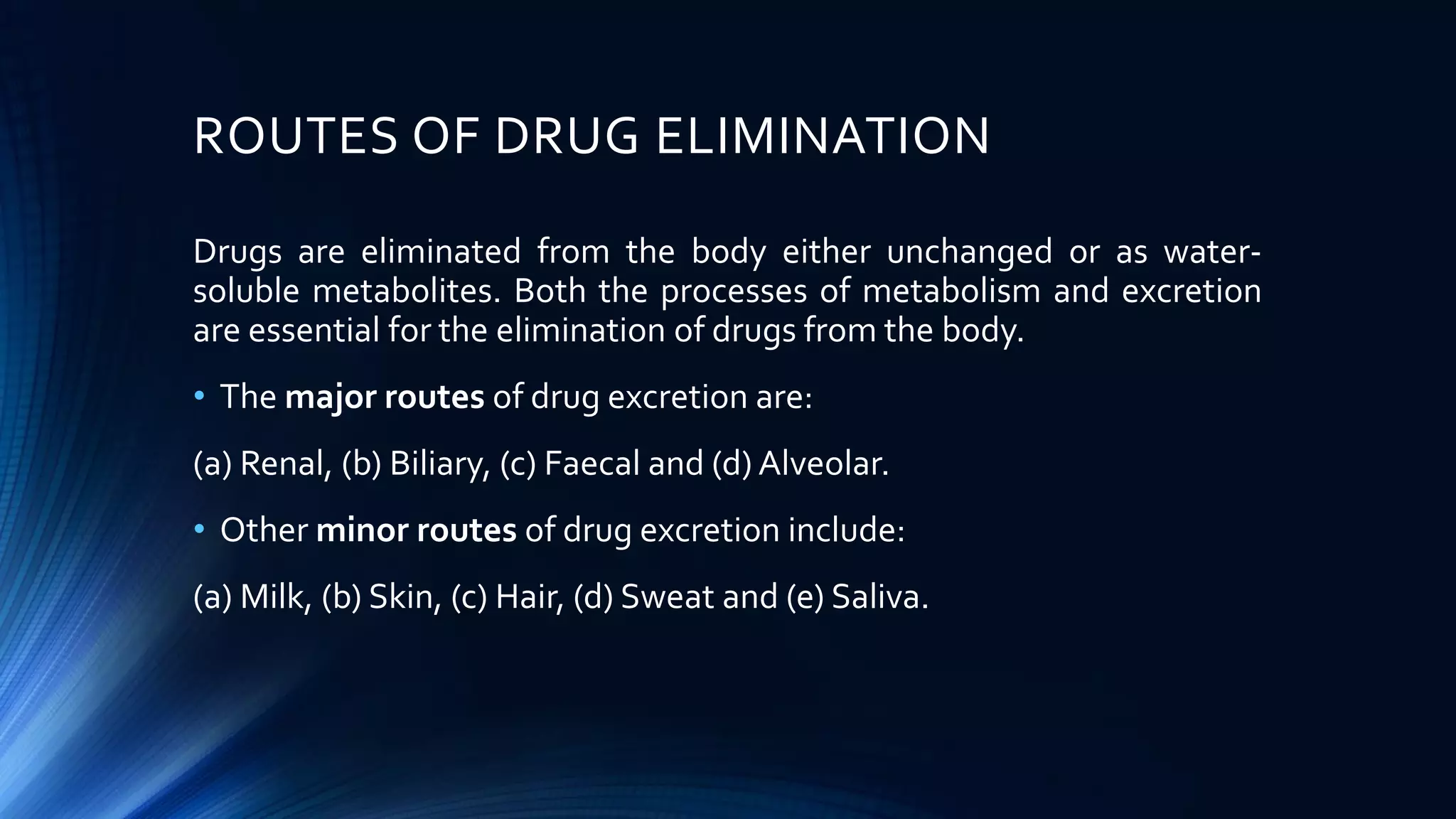 Excretion of drugs, Pharmacokinetics | PPT