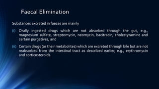 Excretion of drugs, Pharmacokinetics | PDF