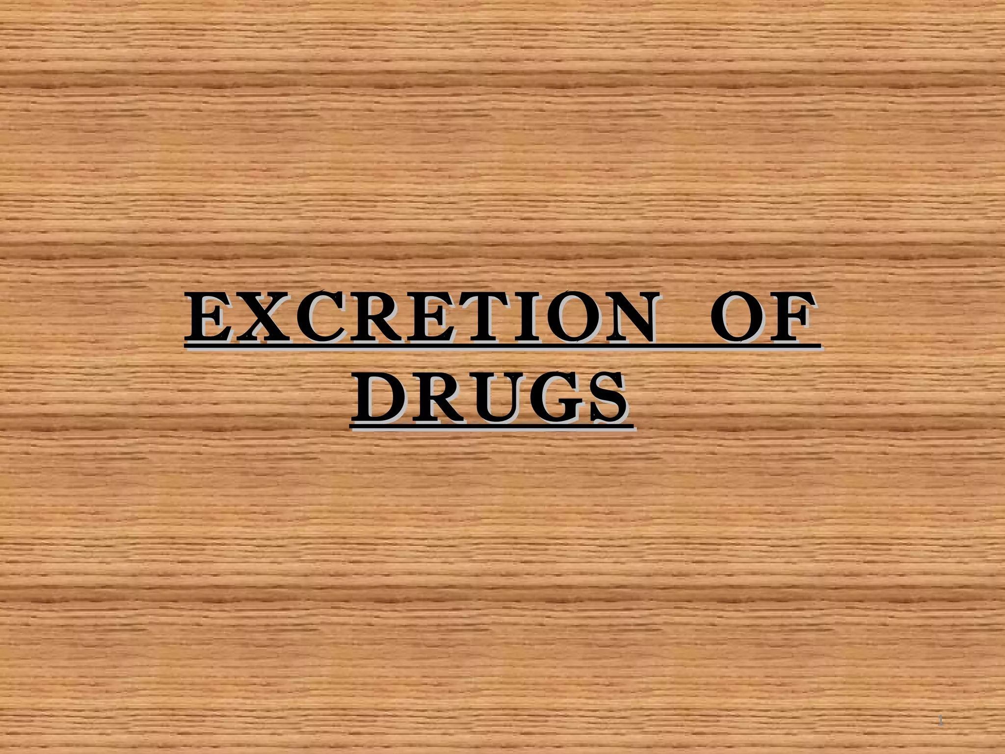 Excretion of drug (VK) | PPT