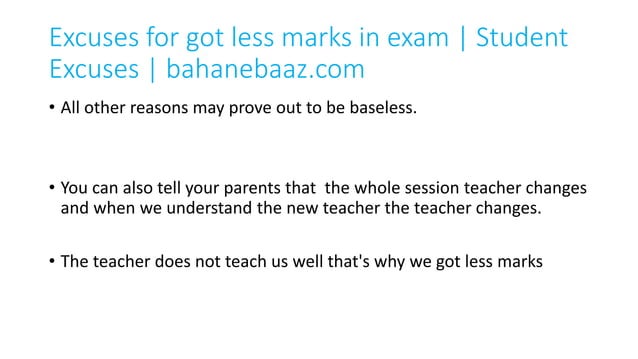Excuses for got less marks in exam | PPT