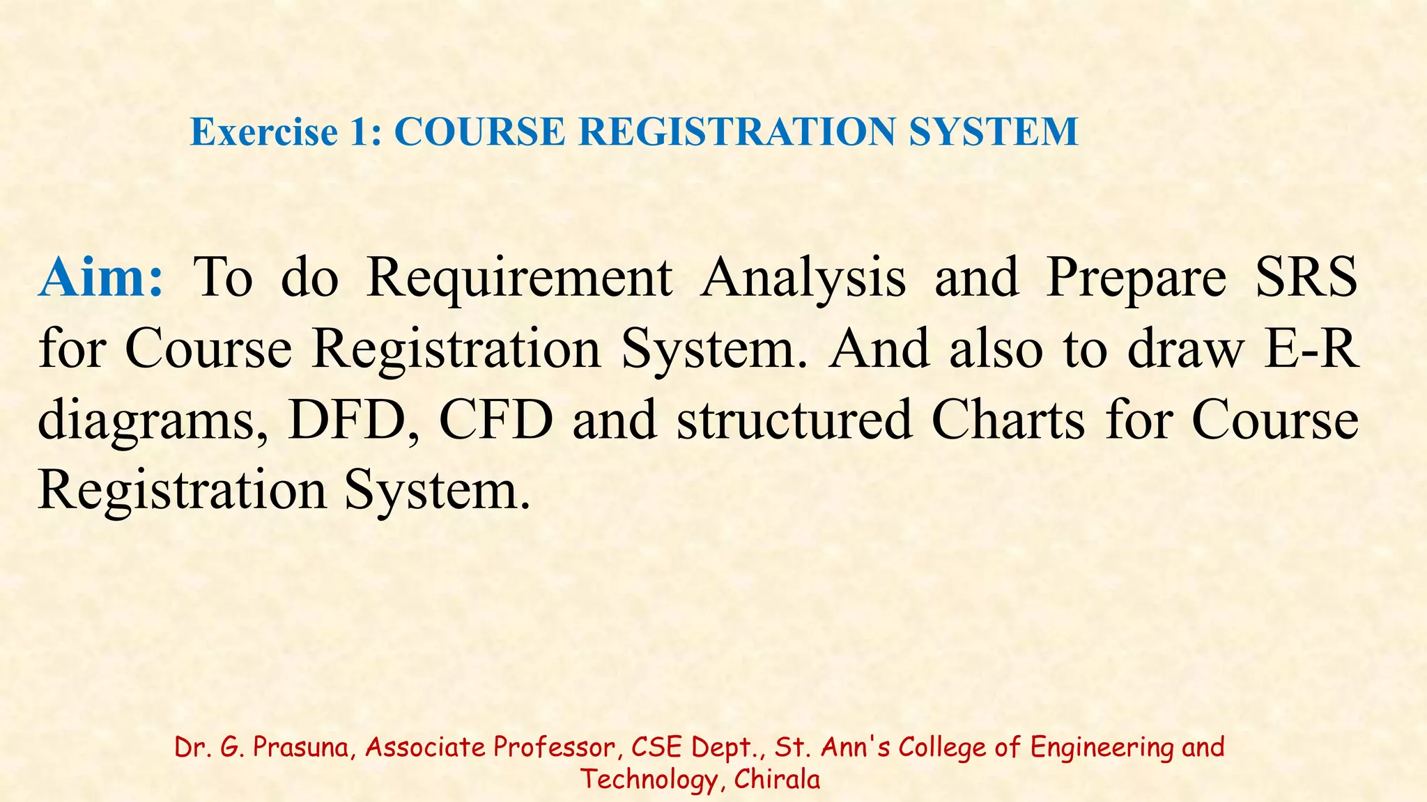 Course Registration System-Problem Statement, SRS,ERD, DFD, Structured ...