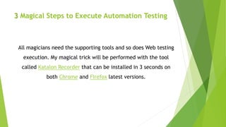 Execute Automation Testing in 3 Steps | PPTX | Web Development | Internet