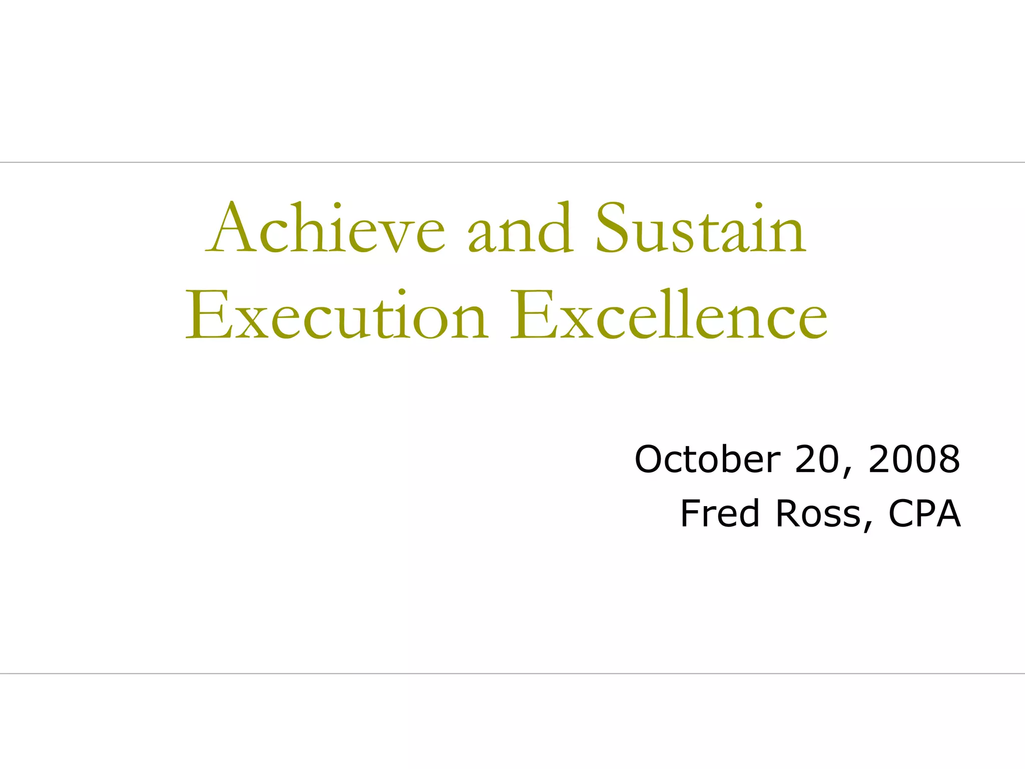 Achieve and Sustain Execution Excellence | PPT