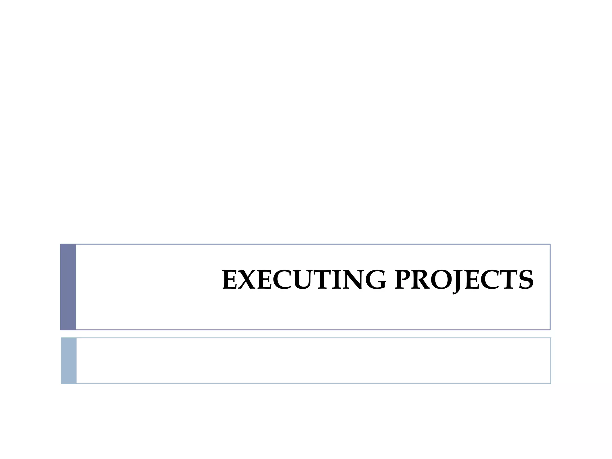 Executing projects | PPT