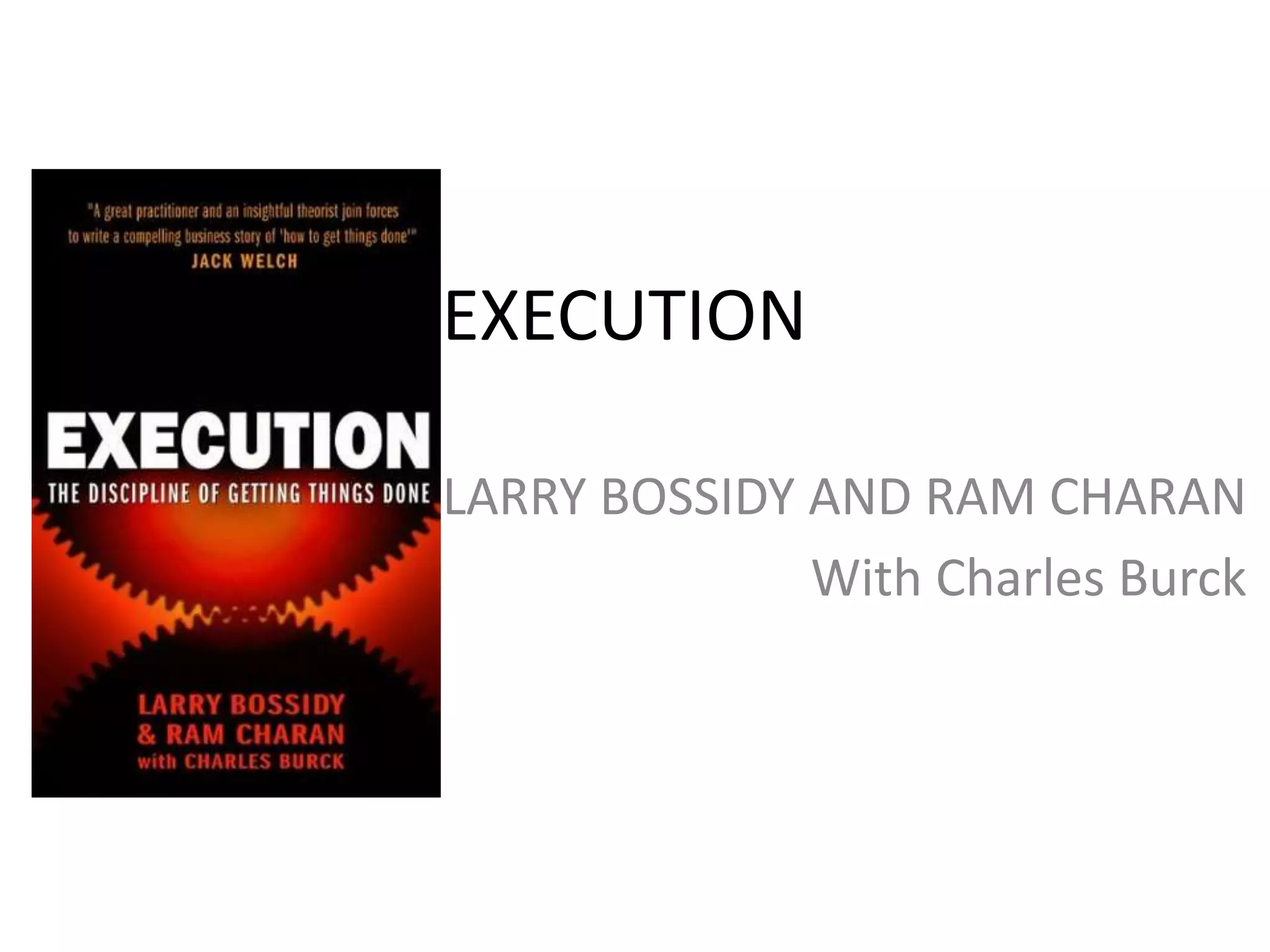 Execution Book by Larry Bossidy and Ram Charan Summary | PPTX