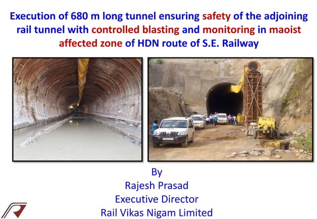 PPT on execution of 680 m long tunnel ensuring safety of the adjoining ...