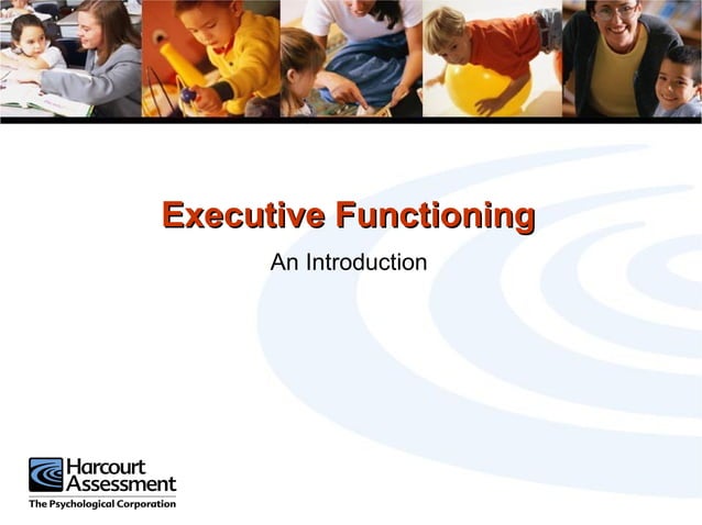 Executive Functioning Assessment in Psychoeducational Domains | PPT ...