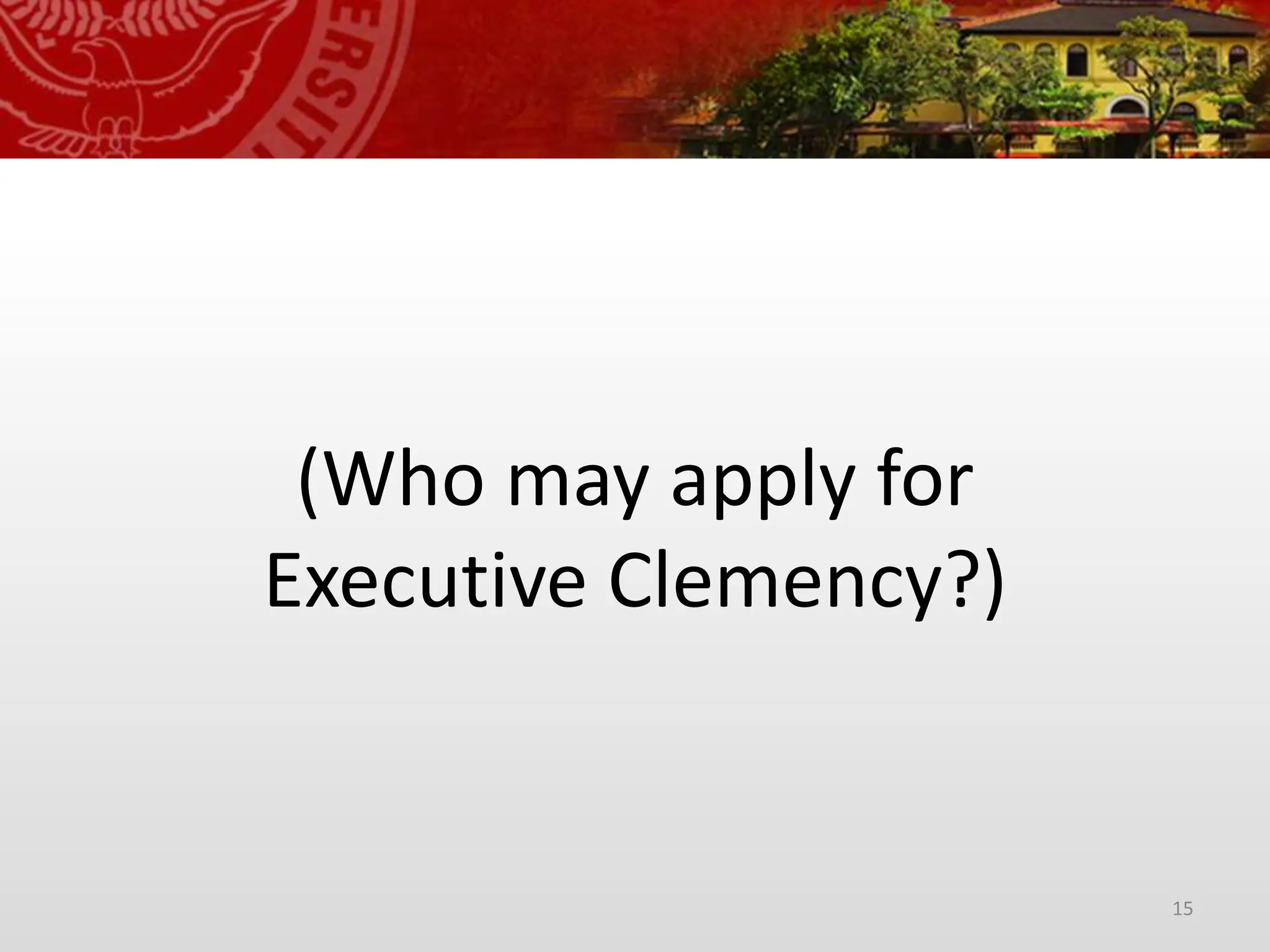 Executive Clemency in Philippines (report).pptx