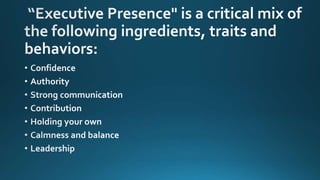Executive presence | PPTX