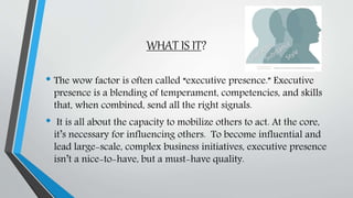 EXECUTIVE PRESENCE | PPTX