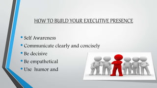EXECUTIVE PRESENCE | PPTX