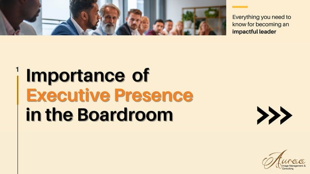 Importance of Executive Presence in the Boardroom | PPT