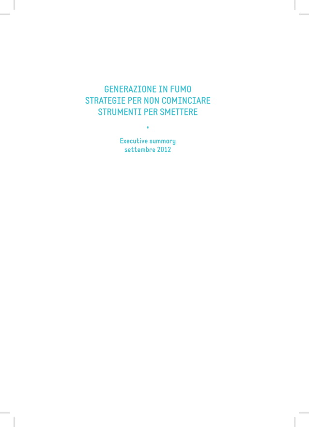 REPORT - Generazione in fumo, strategie per non cominciare, strumenti ...