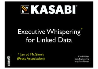 Executive Whispering for Linked Data | PDF | Internet for Beginners | Internet