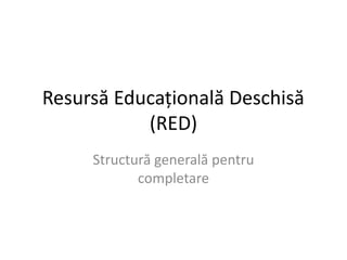 Exemplu_Template_RED.proiect educational complex | PPTX