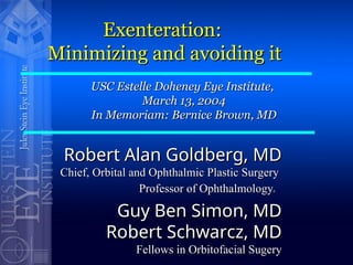 Exenteration of the Orbit - orbital surgery | PPT