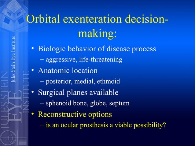 Exenteration of the Orbit - orbital surgery | PPT