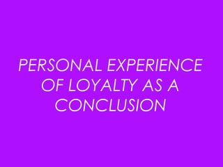 Loyalty | PPT | Dogs | Pets